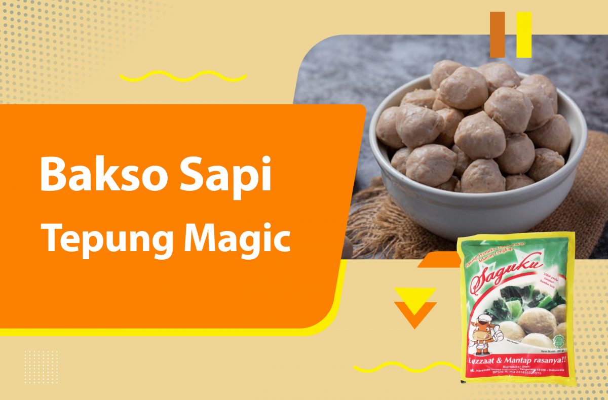 RESEP BAKSO SAPI TEPUNG MAGIC - PT HARSINDO OETAMA PERKASA